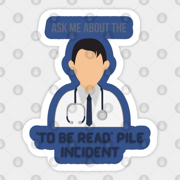 The TBR Pile Incident - Reader - Sticker | TeePublic