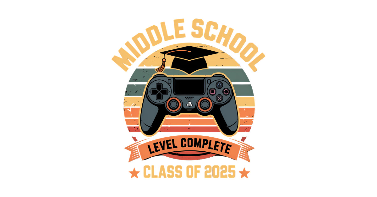 Middle School Level Complete Class Of 2025 Graduation Gamer ...
