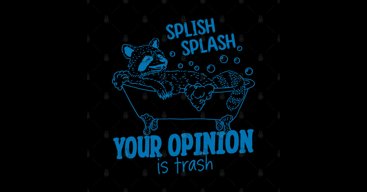 Splish Splash - Splish Splash - Posters and Art Prints | TeePublic