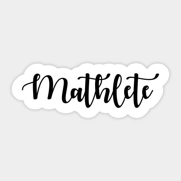 mathlete - Mathematics - Sticker | TeePublic