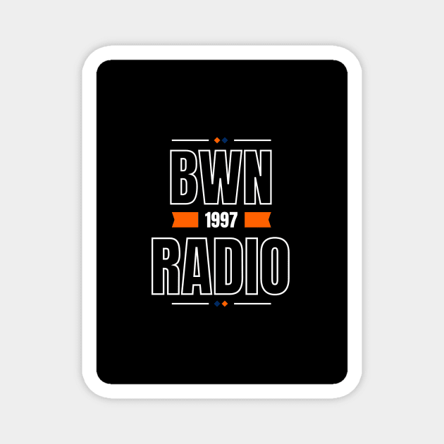 Bwn Radio- Cuse Logo - Bwn Radio - Magnet | TeePublic