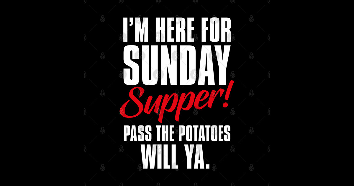 National Sunday Supper Day – January - Sunday Supper - Sticker | TeePublic
