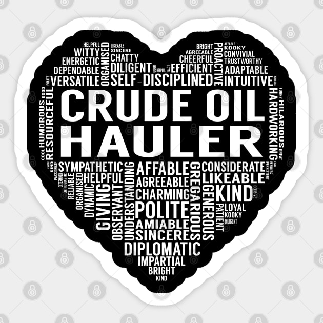 Crude Oil Hauler Heart - Crude Oil Hauler - Sticker | TeePublic
