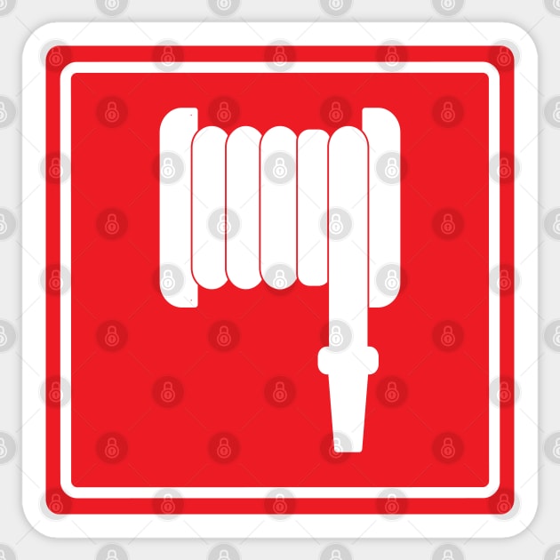 Fire Hose Sign - Fire Hose Sign - Sticker | TeePublic