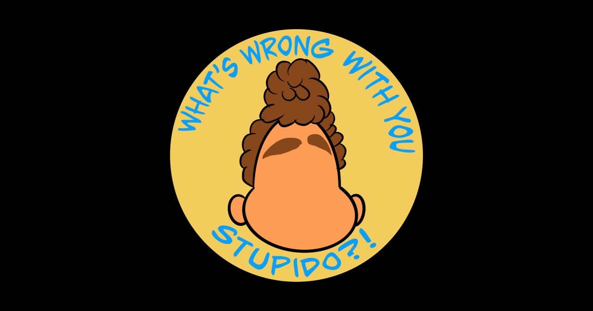What's wrong with you Stupido?! - Luca - Sticker | TeePublic