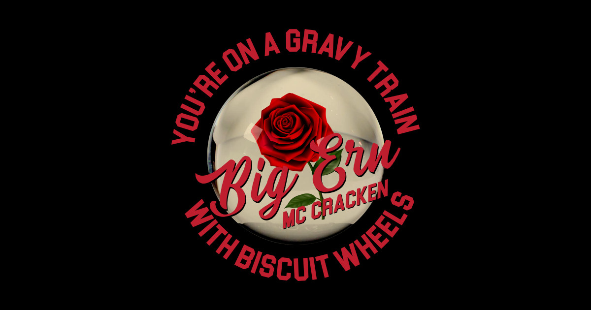 Big Ern McCracken Gravey Train Quote - Kingpin - Sticker | TeePublic