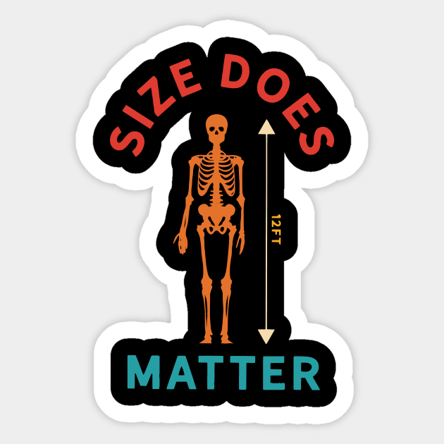 Size Does Matter funny - Funny Quote - Sticker | TeePublic