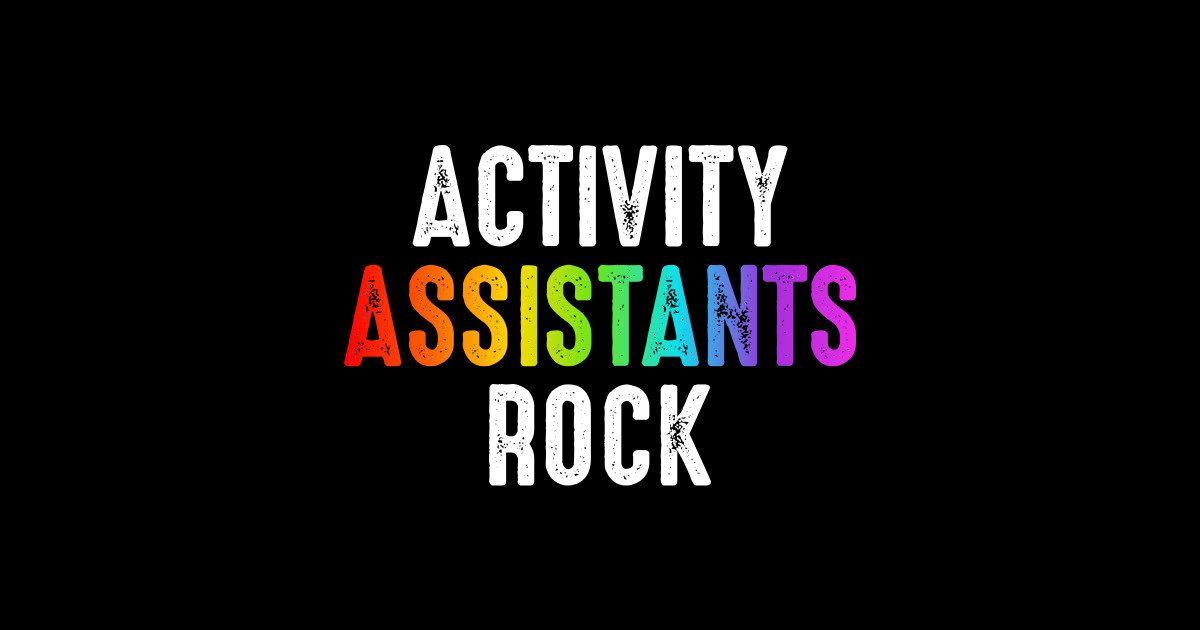 Activity Assistants Rock - Activity Professionals Week - Activity ...