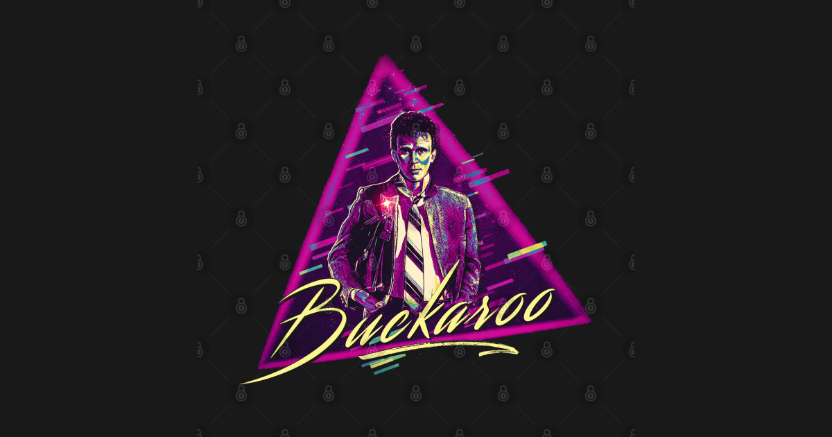 Buckaroo! - Buckaroo Banzai - T-Shirt | TeePublic