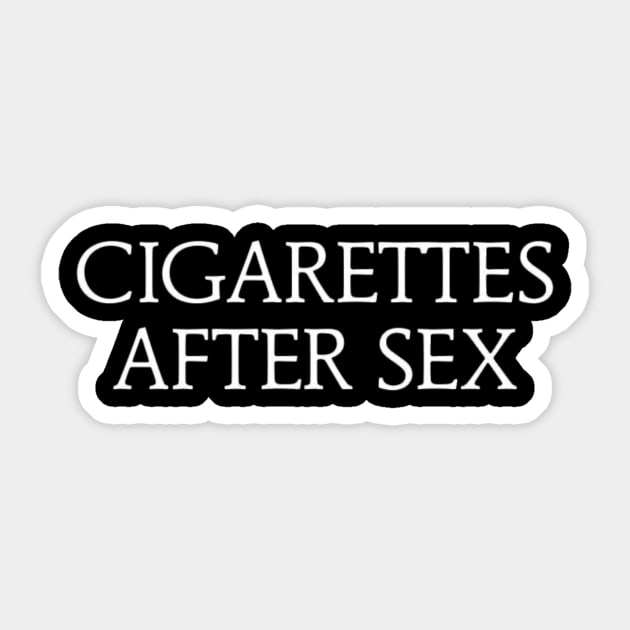 Cigarettes After Sex - Musician - Sticker | TeePublic