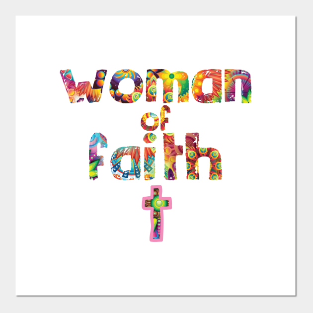 Woman of faith - Christian Design - Christian Designs For Women ...