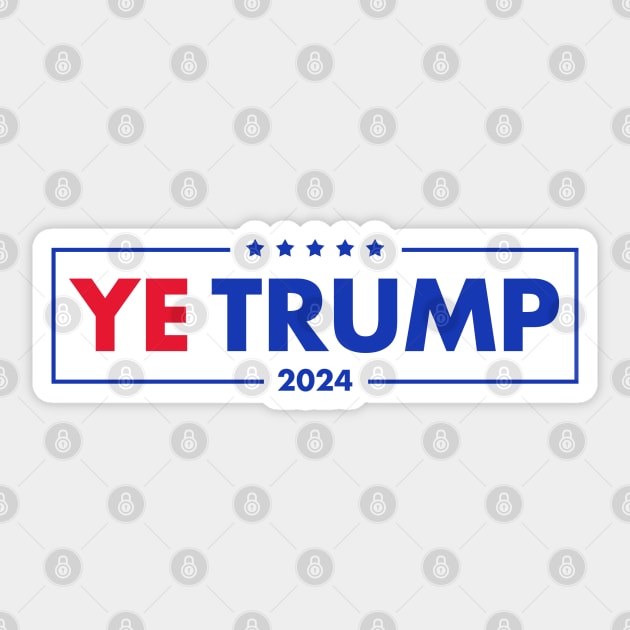 ye trump bumper - Ye Trump Bumper - Sticker | TeePublic