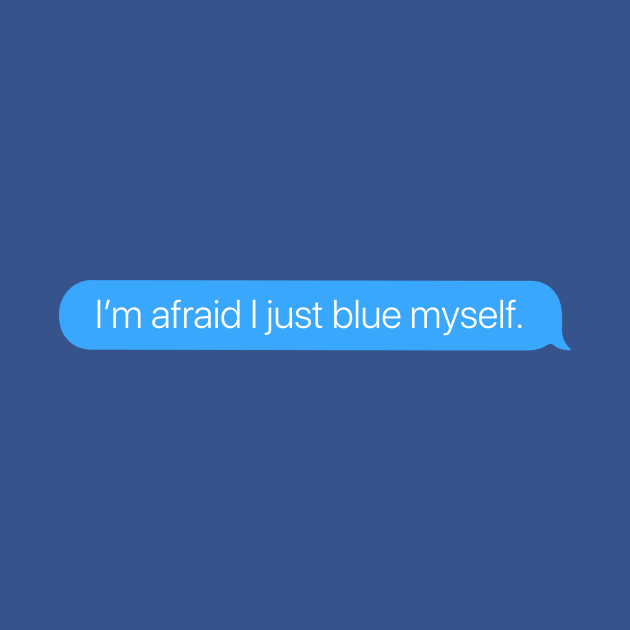 Blue Myself - Arrested Development - T-Shirt | TeePublic