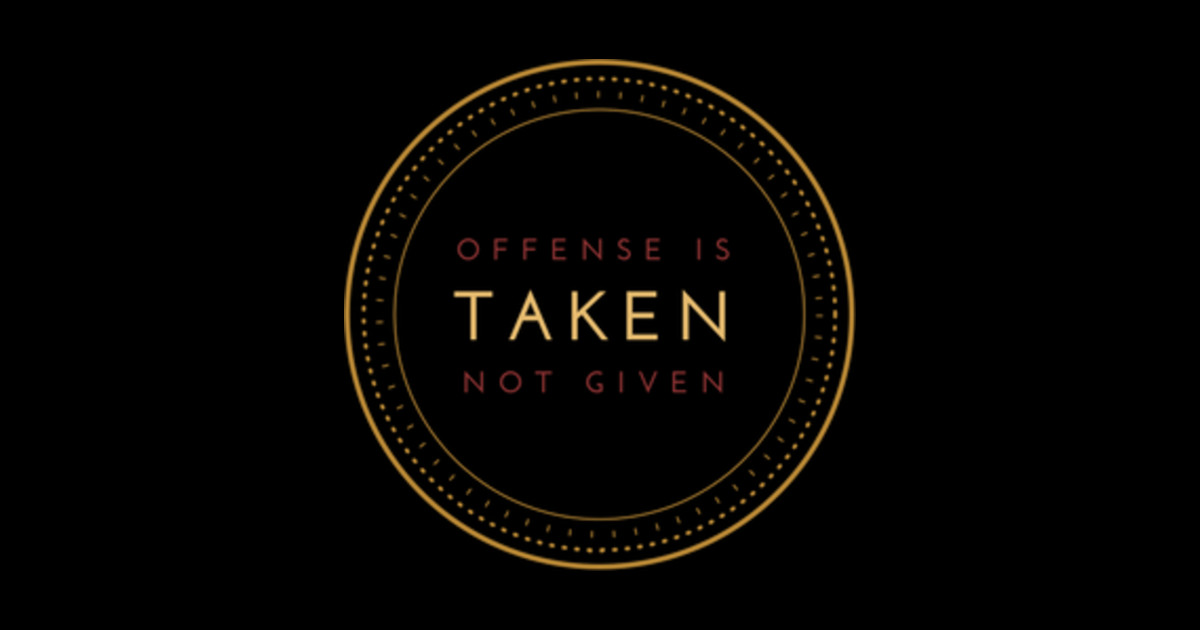 Offense is Taken - Offense Is Taken - Sticker | TeePublic