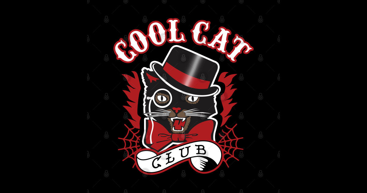 Cool Cat Club - Cats - Posters and Art Prints | TeePublic