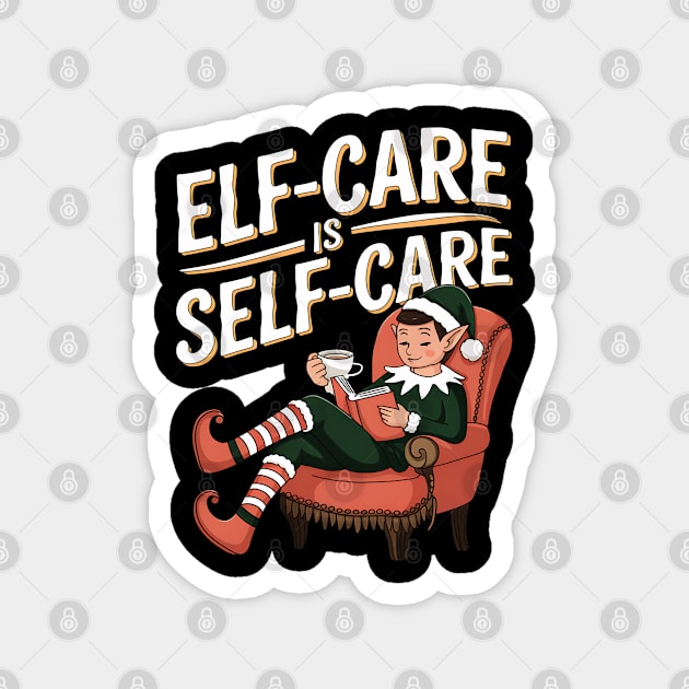 Elf-Care is Self-Care Cozy Christmas Elf - Elf - Magnet | TeePublic