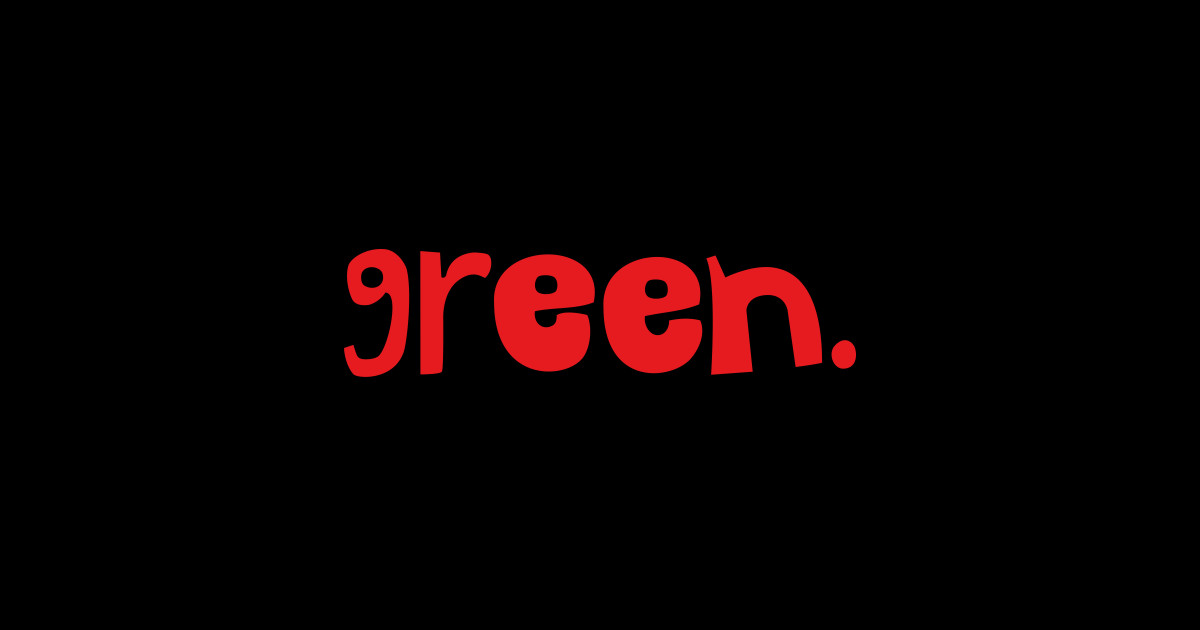 Green on red - Green - Sticker | TeePublic