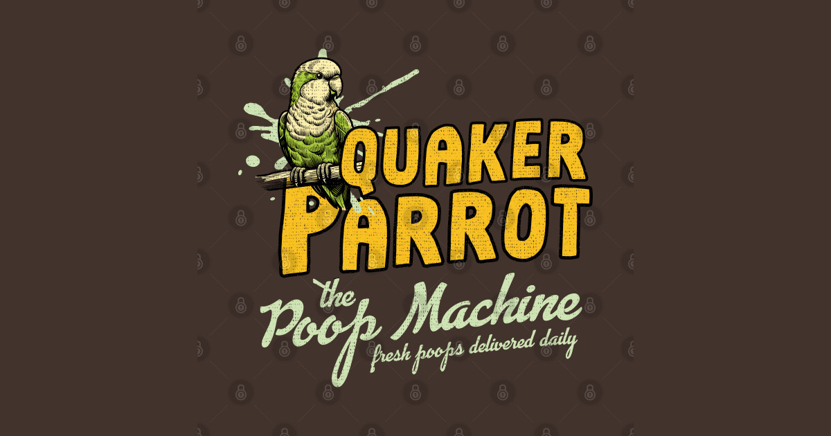Quaker Parrot The Poop Machine - Quaker Parrot - T-Shirt | TeePublic
