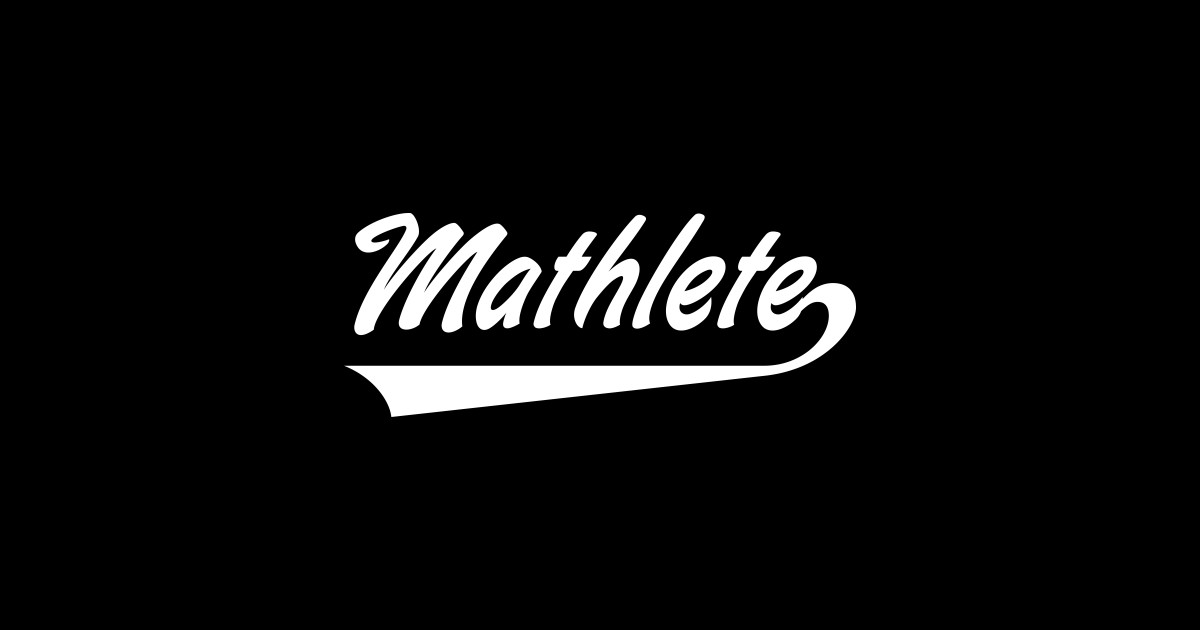 Mathlete - Math - Sticker | TeePublic