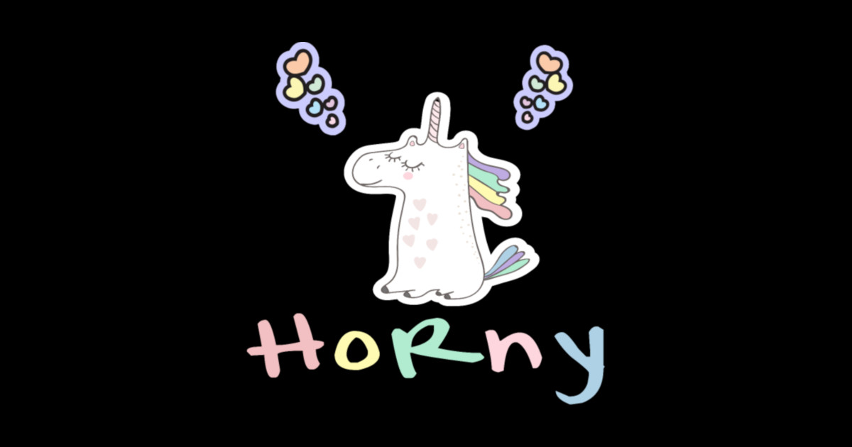 Horny Unicorn - Horny Unicorn - Sticker | TeePublic
