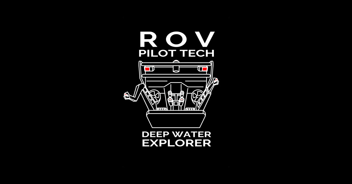 ROV Pilot Tech Deep Water Explorer - Rov - Sticker | TeePublic