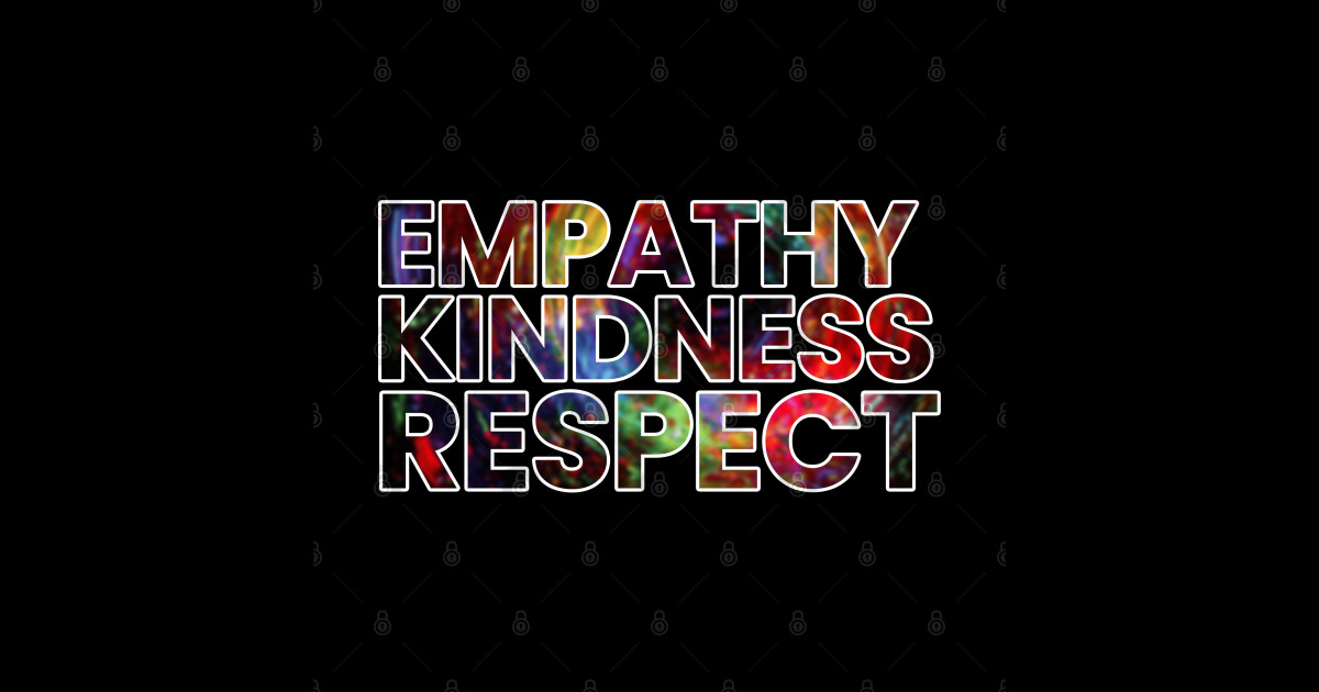 EMPATHY KINDNESS RESPECCT - Empathy - Sticker | TeePublic