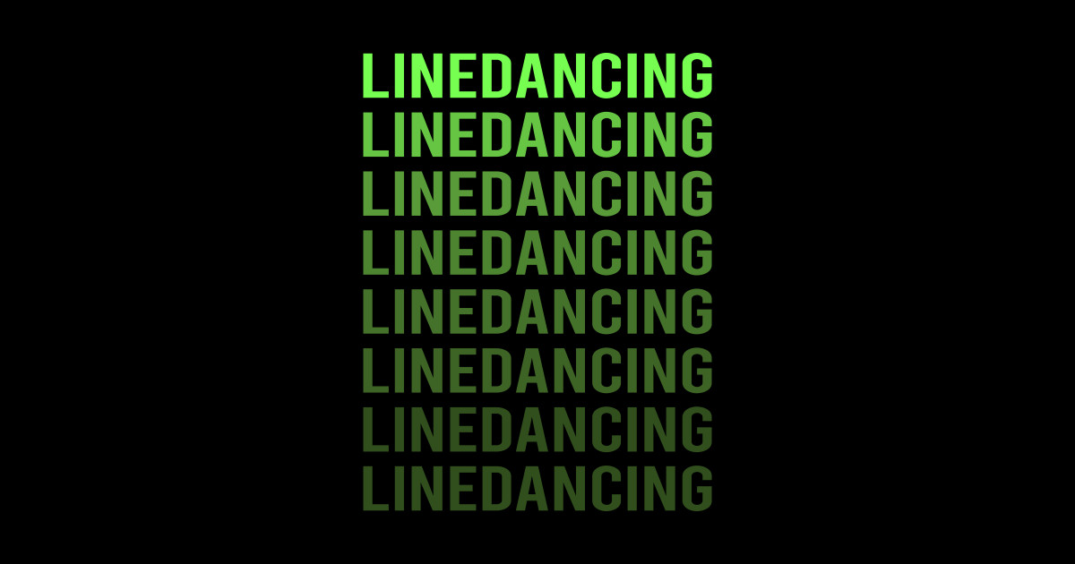 Green Text Line Dancing Dance Dancer - Line Dance - Sticker | TeePublic