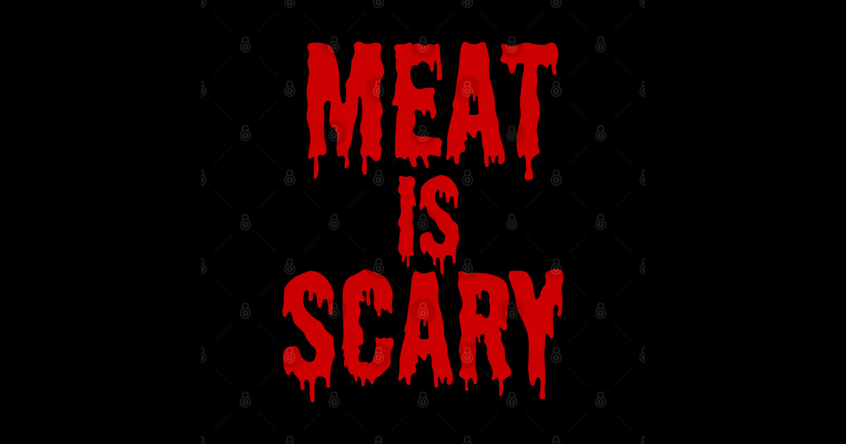 MEAT IS SCARY - Vegan Halloween Costume - Red Blood Dripping Font ...