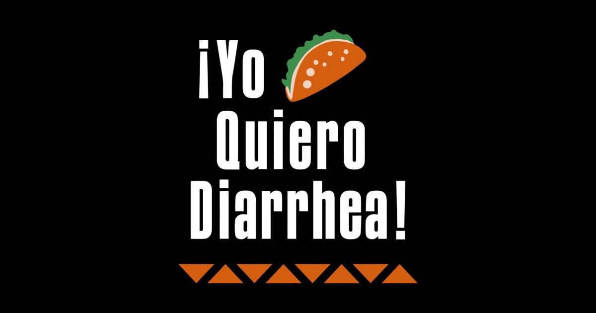 Yo Quiero Diarrhea - Yo Quiero Diarrhea - Sticker | TeePublic