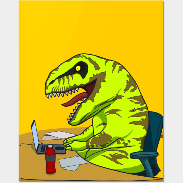 T rex at office - Funny T Rex - Posters and Art Prints | TeePublic