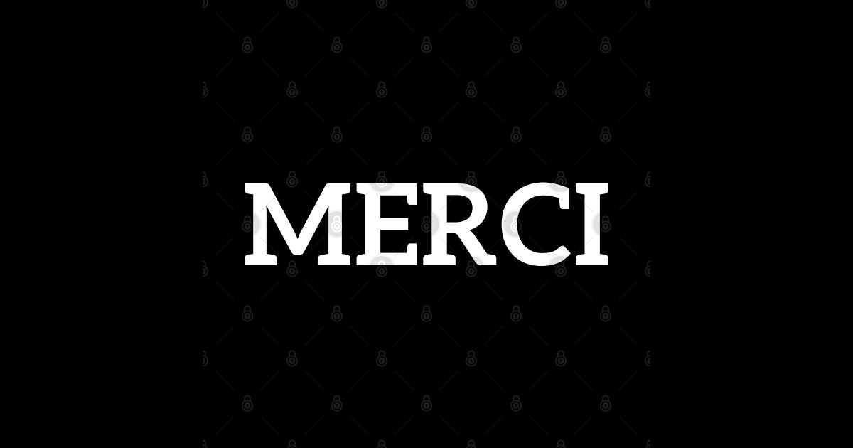 Merci - Say Thank You in French - Show Your Gratitude in Style! - Merci ...