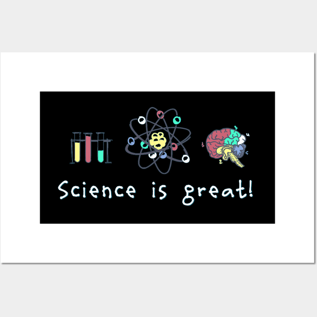Science is Great! - Nerd - Posters and Art Prints | TeePublic