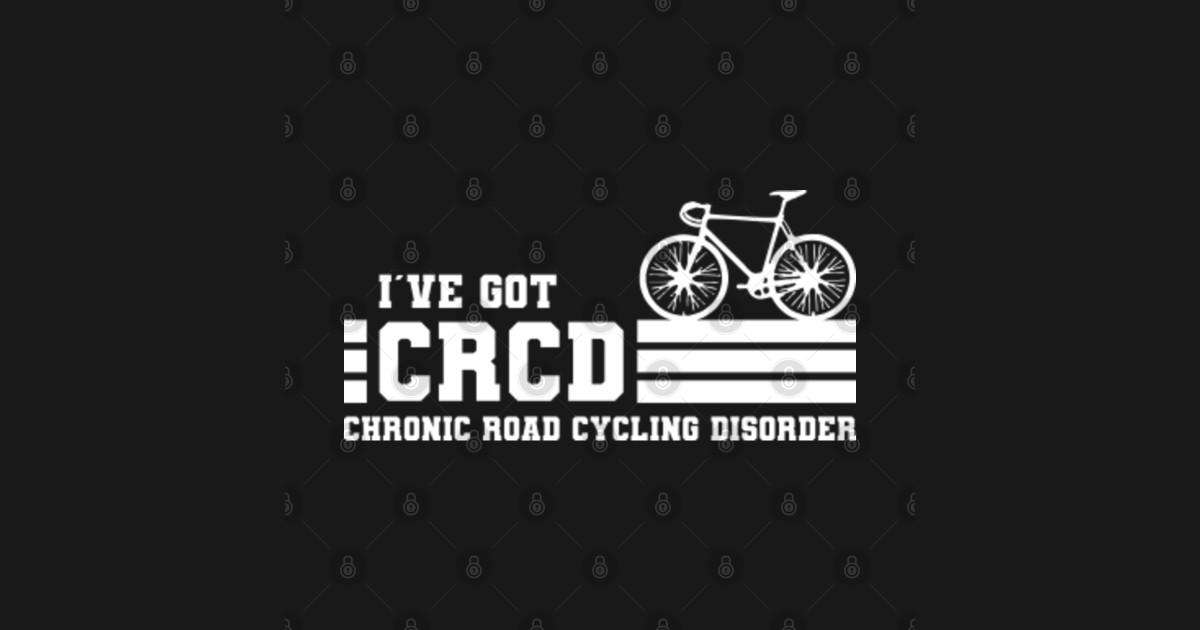 CRCD Chronic road cycling Disorder cycling - Crcd Chronic Road Cycling ...