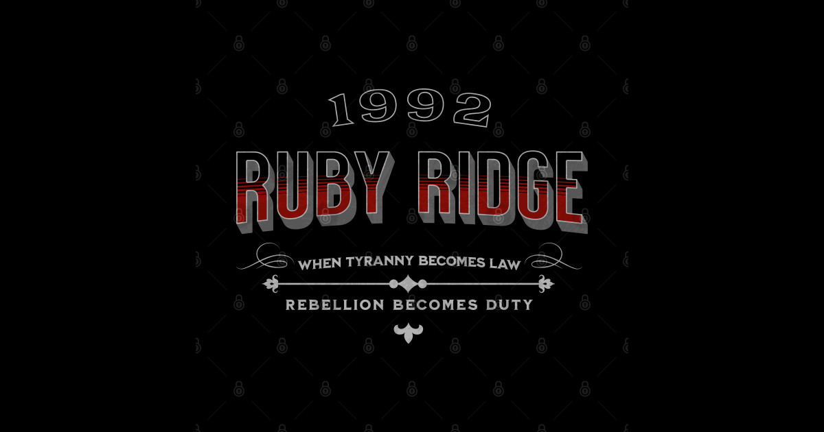 Remember Ruby Ridge When Tyranny Becomes Law - Ruby Ridge - Sticker ...