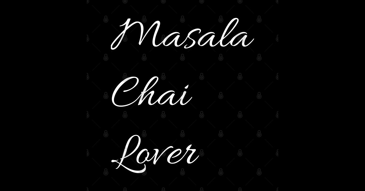 Masala chai lover - Masala Chai - Sticker | TeePublic