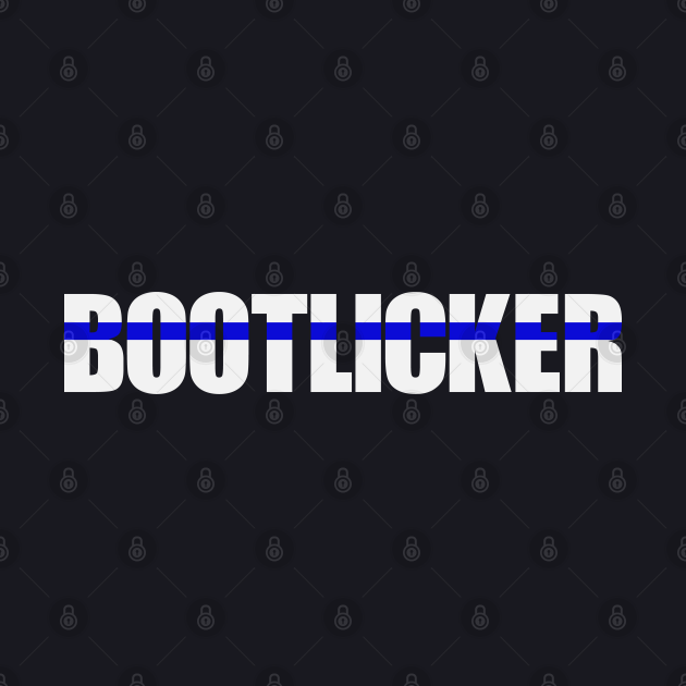 Bootlicker - Police - Baseball T-Shirt | TeePublic