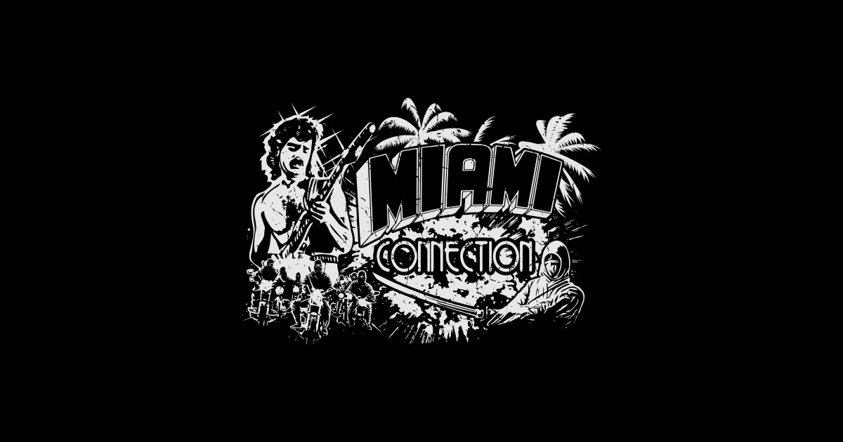 MIAMI CONNECTION - Miami Connection - Sticker | TeePublic
