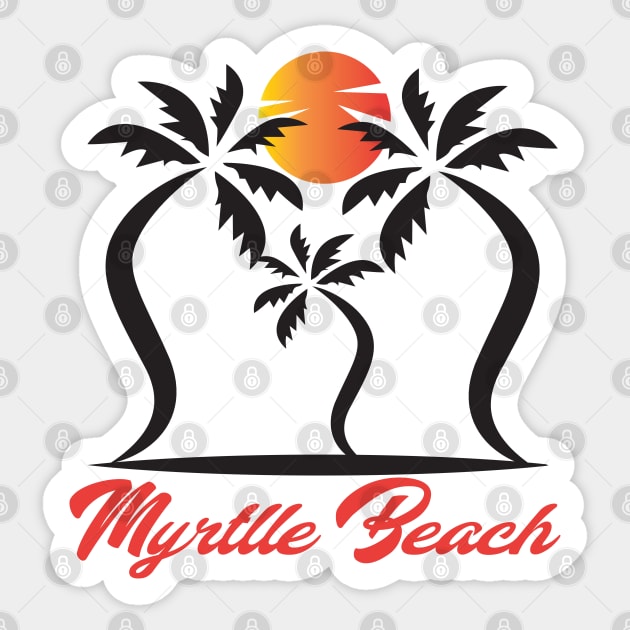 Myrtle beach - Myrtle Beach - Sticker | TeePublic
