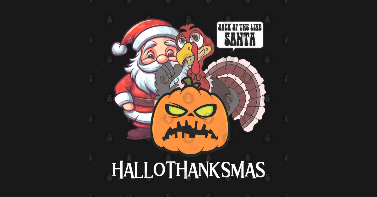 Happy Hallothanksmas - Hallothanksmas - T-Shirt | TeePublic