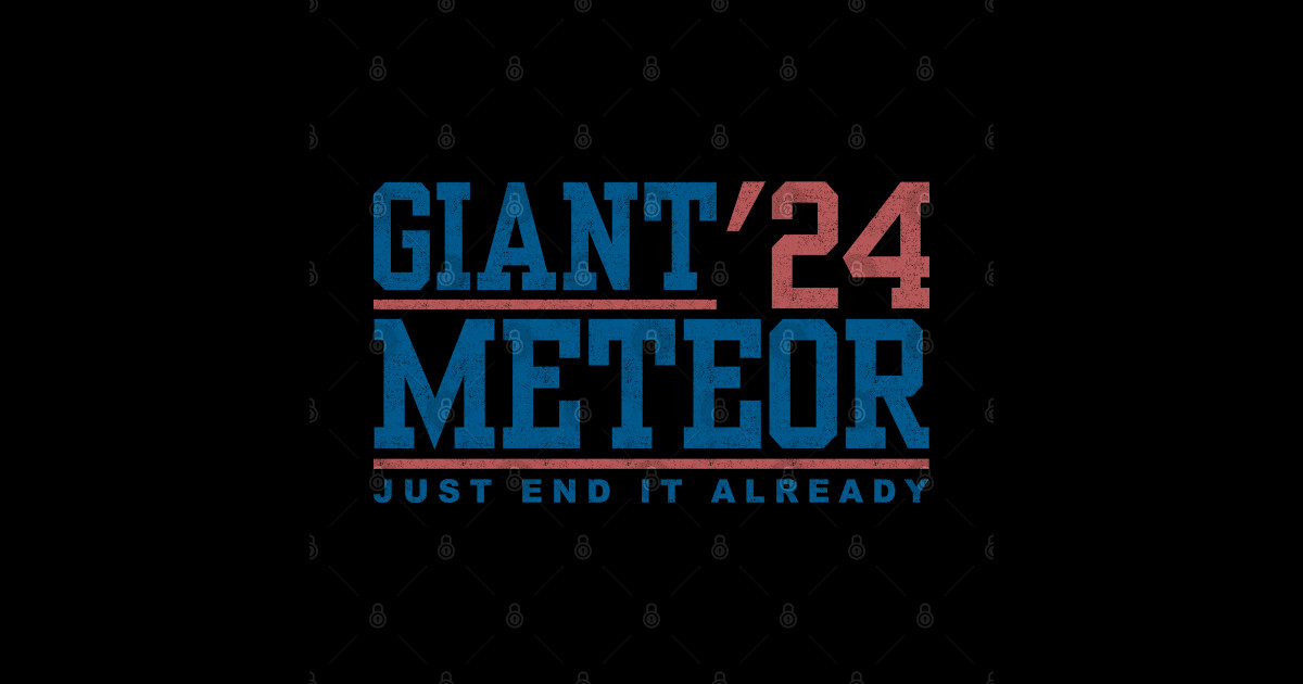 Vote For Giant Meteor 2024 - Giant Meteor 2024 - Sticker | TeePublic
