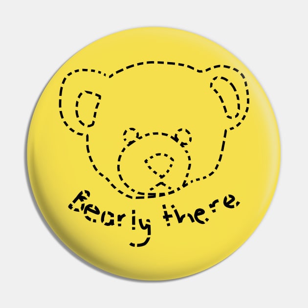 Sad Teddy Bear Puns Bearly There - Funny - Pin | TeePublic