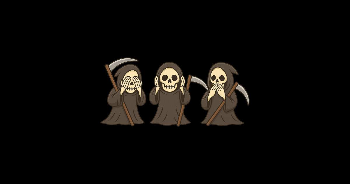 See no evil hear no evil speak no evil,Three grim reapers - Grim Reaper ...