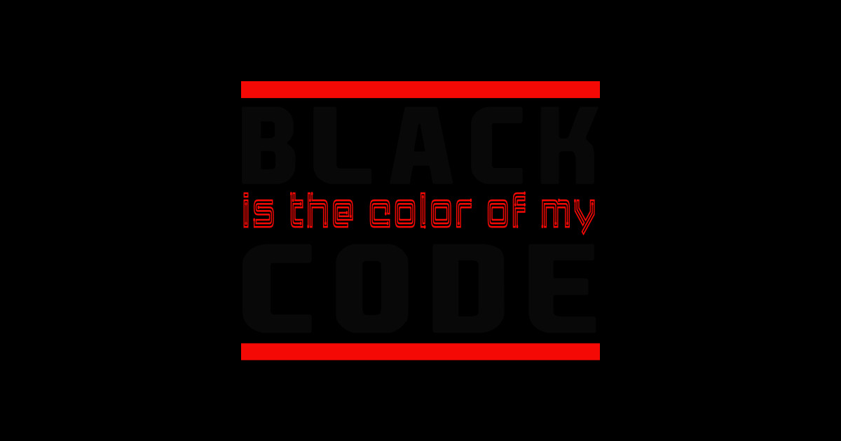 black is the color of my code - Computer - Sticker | TeePublic