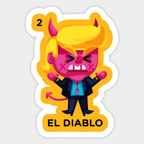 El Diablo - Donald Trump 2016 - T-Shirt | TeePublic