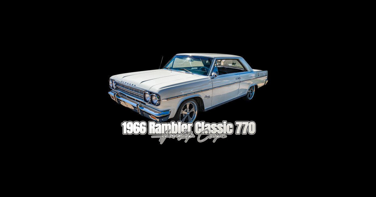 1966 Rambler Classic 770 Hardtop Coupe - 1966 Rambler Classic 770 Coupe ...