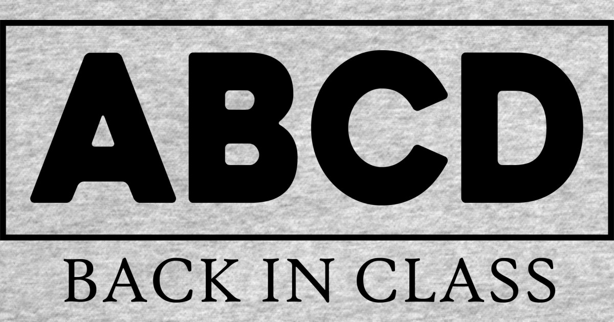 Back to School ABCD Back in Class - Abcd Back In Class - Hoodie | TeePublic