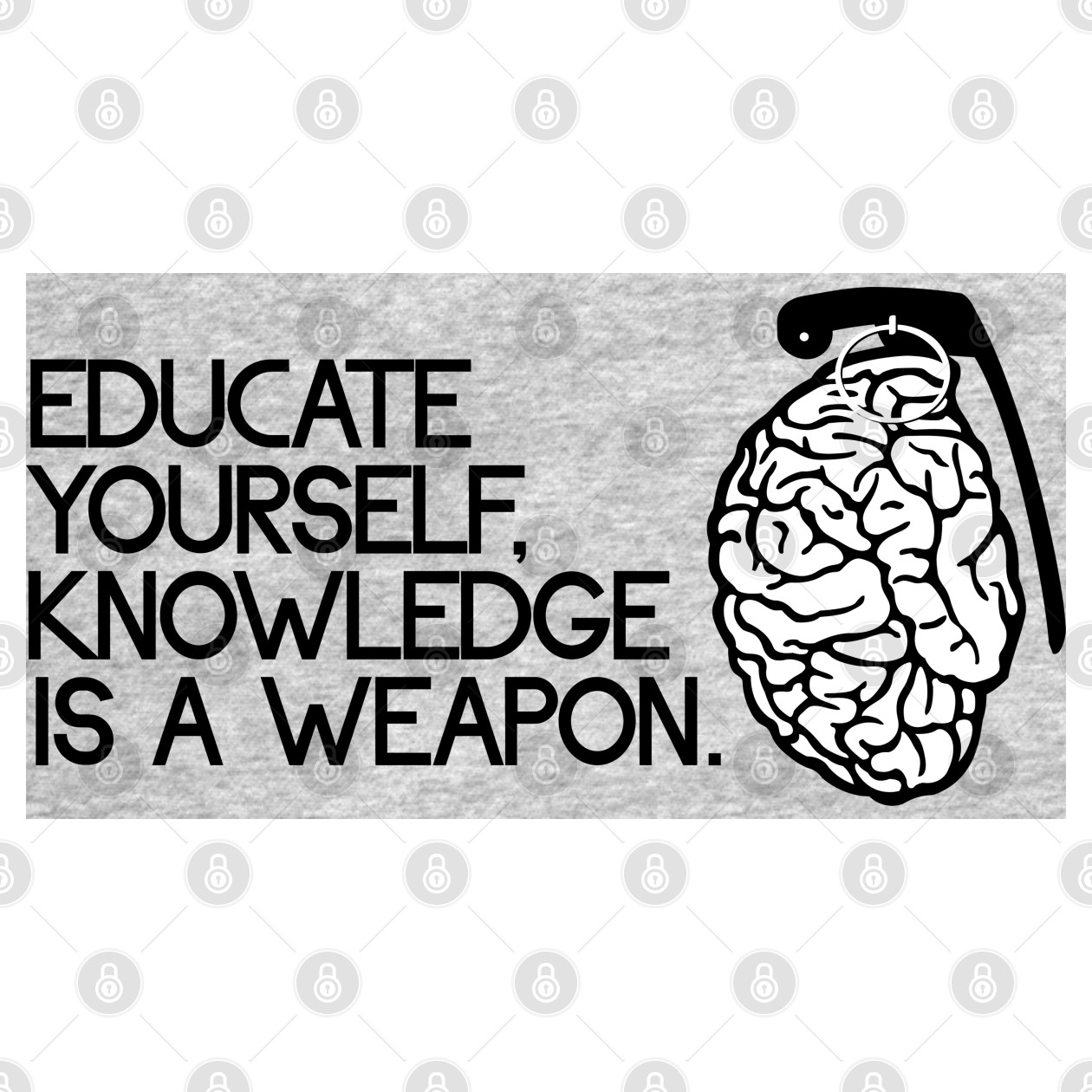 Educate yourself Knowledge is a weapon - Knowledge - T-Shirt | TeePublic