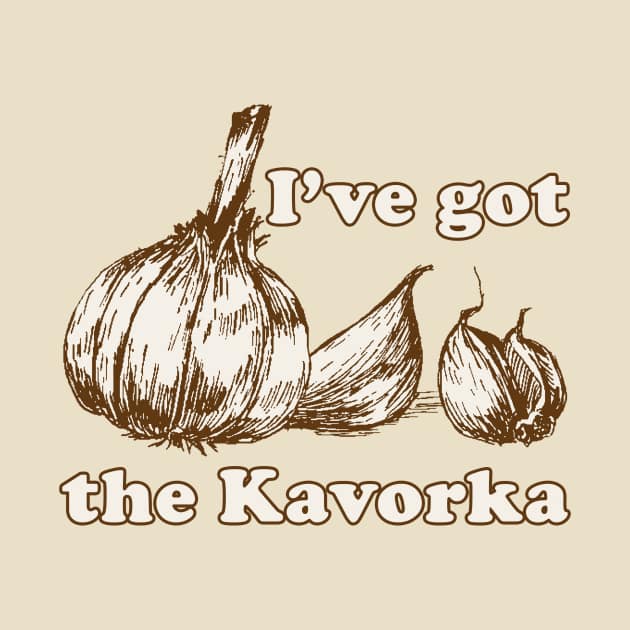 Kavorka - Kavorka - T-Shirt | TeePublic