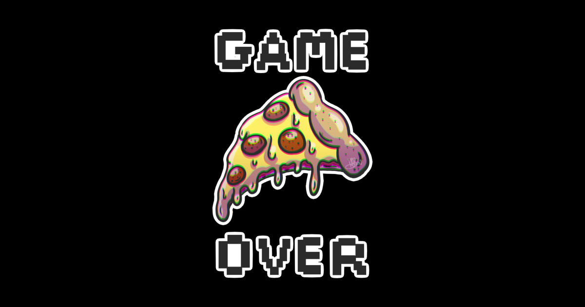 Game Over Pizza - Game Over - Sticker | TeePublic