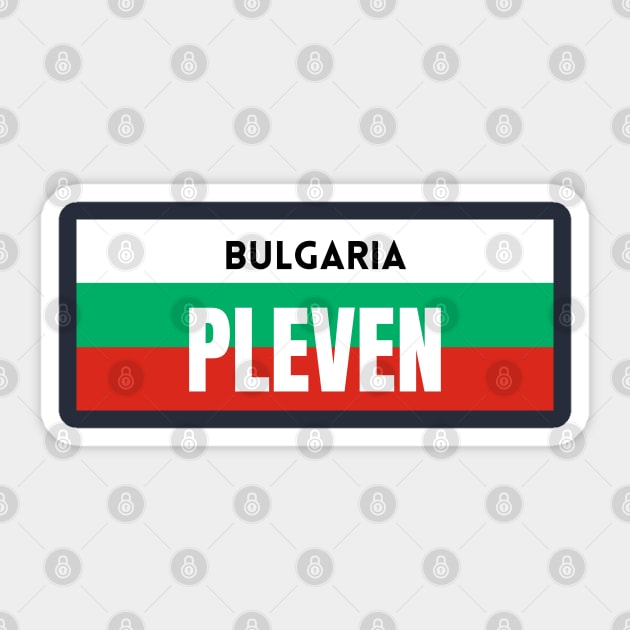 Pleven City in Bulgarian Flag - Bulgarian Flag - Sticker | TeePublic